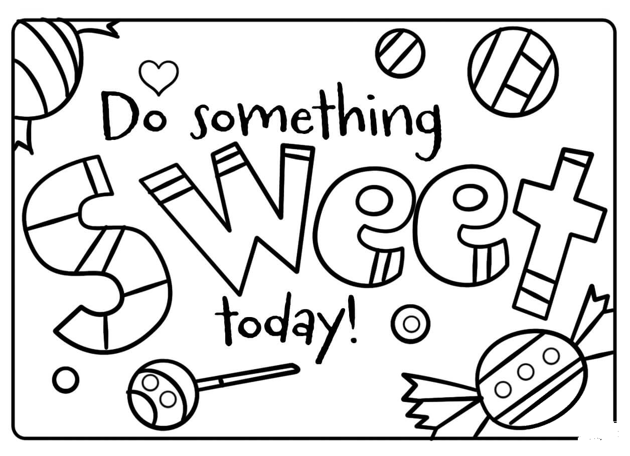 Do Something Sweet Today - Encouraging Notes with Candies coloring page ...